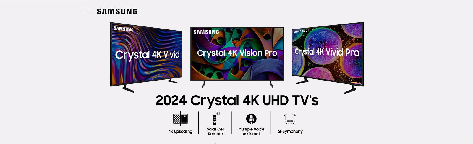 Samsung Crystal 4K Vivid, Crystal 4K Vision Pro, and Crystal 4K Vivid ...